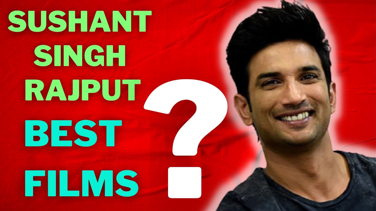 9 Best Movies of Sushant Singh Rajput - Some of His Top Hindi Movies ...