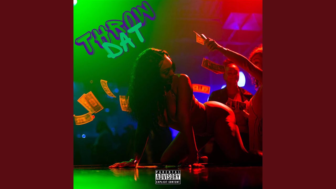 Throw Dat - YouTube