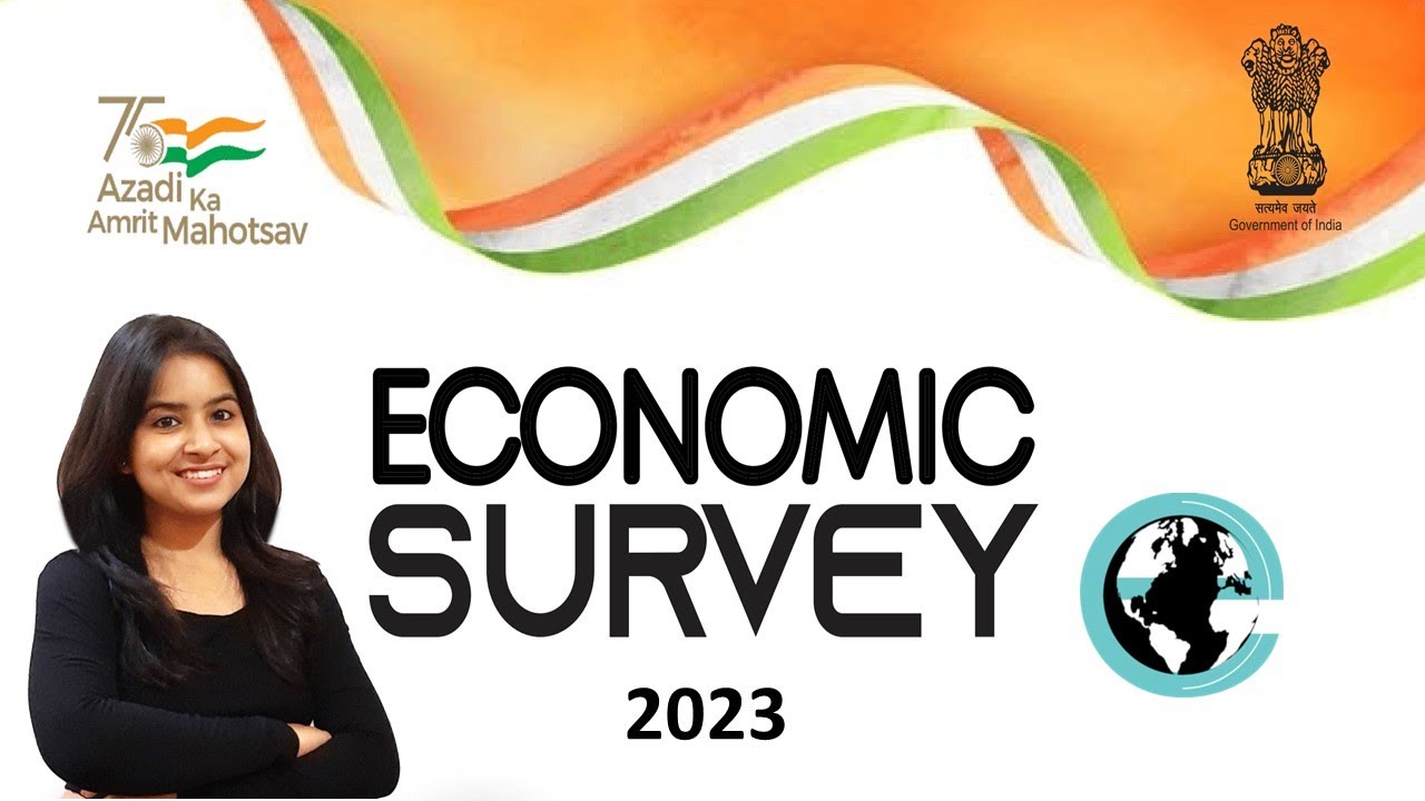 98. ECONOMIC SURVEY | Highlights (2023) by Sumita Biswas - YouTube