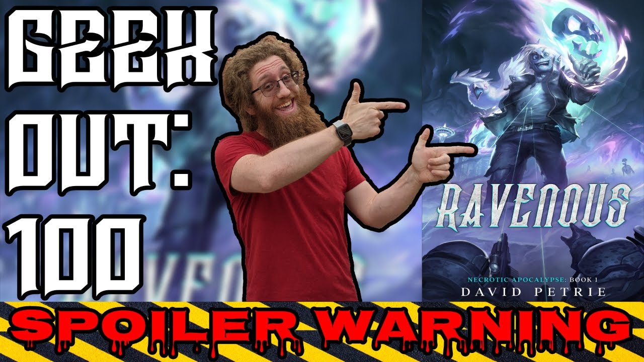 🔴Geek Out: 100 Ravenous: A Zombie Apocalypse LitRPG: Necrotic ...