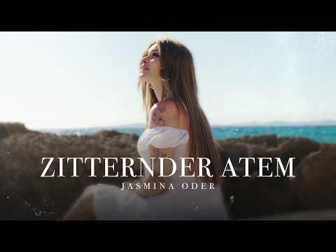 Jasmina Oder - Zitternder Atem (Official Video)