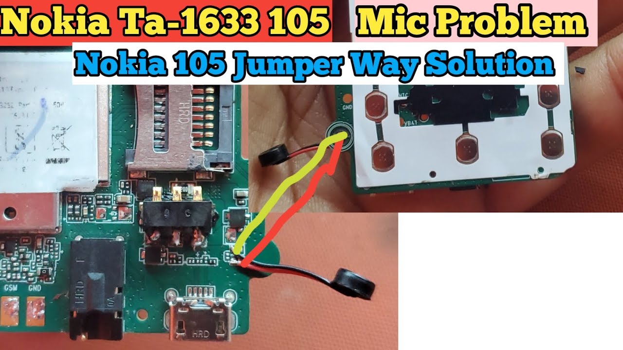 Nokia Ta-1633 Mic Jumper Way Solution | Nokia 105 Mic Problem 100% ...