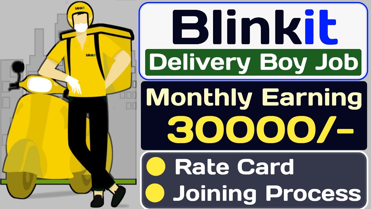 Blinkit Delivery Boy Job 2022 | Blinkit Delivery Boy Salary | Blinkit ...
