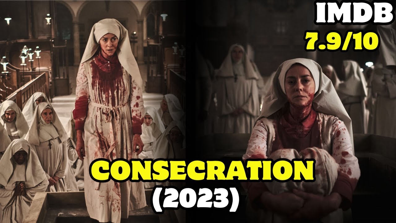Consecration (2023) Explained In Hindi | Nun Devil Ki Beti Kese Bani | Best Horror | Nun Prequel ...