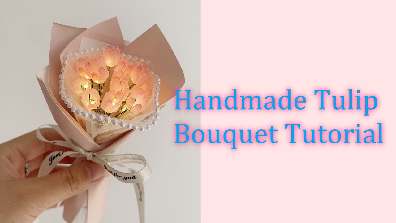 Handmade Tulip Bouquet Tutorial - YouTube