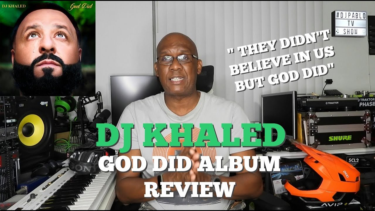 DJ Khaled God Did Album Reaction & Review {D.P.T.V} S6 Ep 90 - YouTube