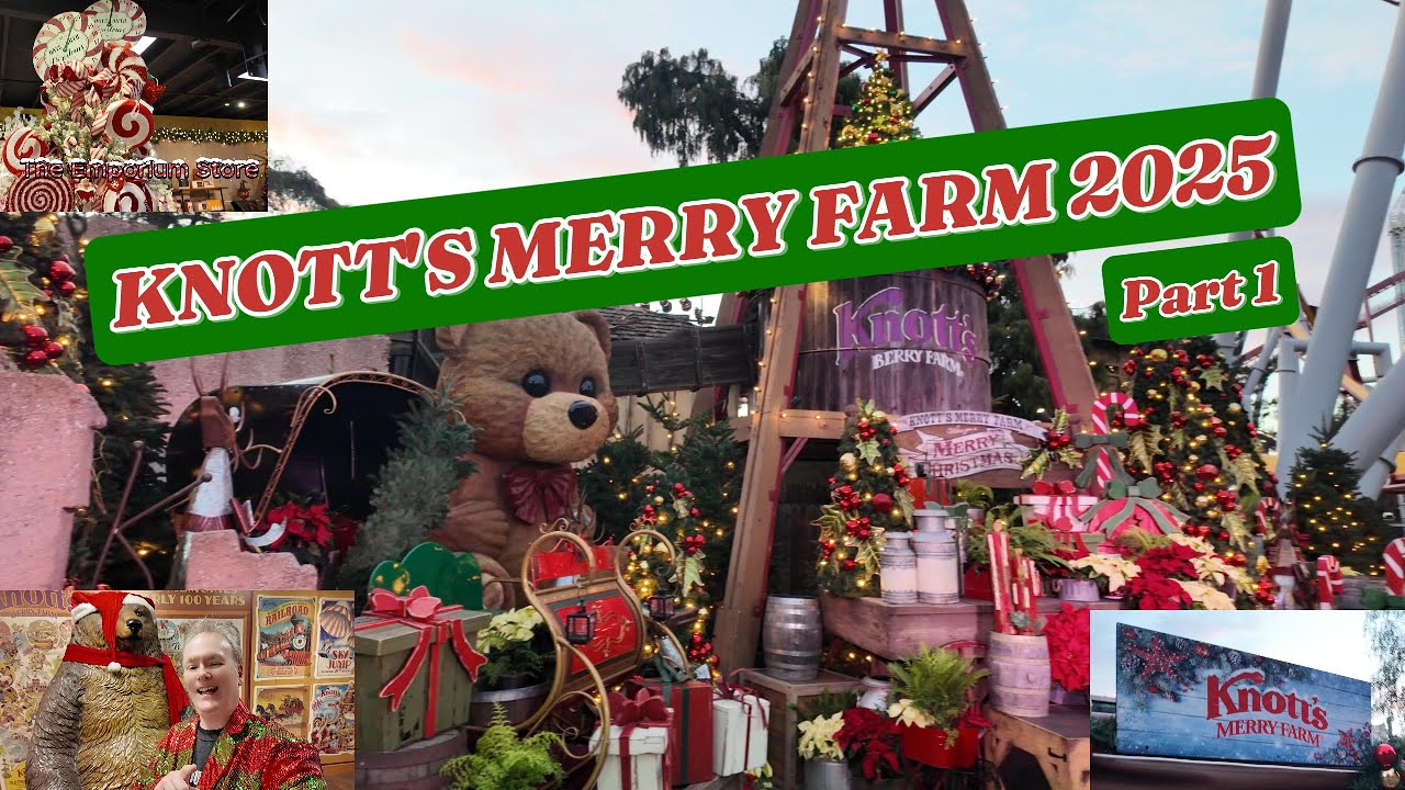 KNOTT'S MERRY FARM 2025 | PART 1 | CHRISTMAS AT KNOTT'S BERRY FARM ...