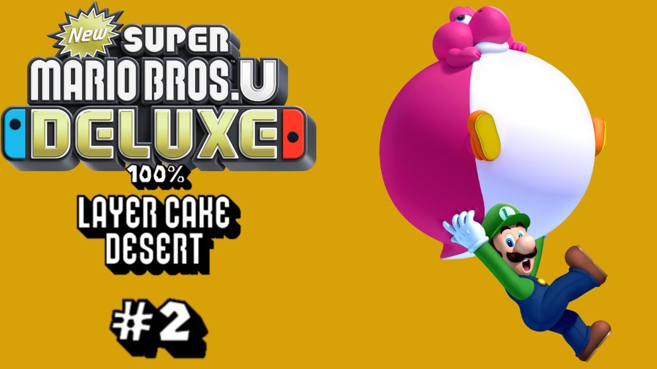 New Super Mario Bros U 100% Let's Play Episode 2 - Layer Cake Desert - YouTube