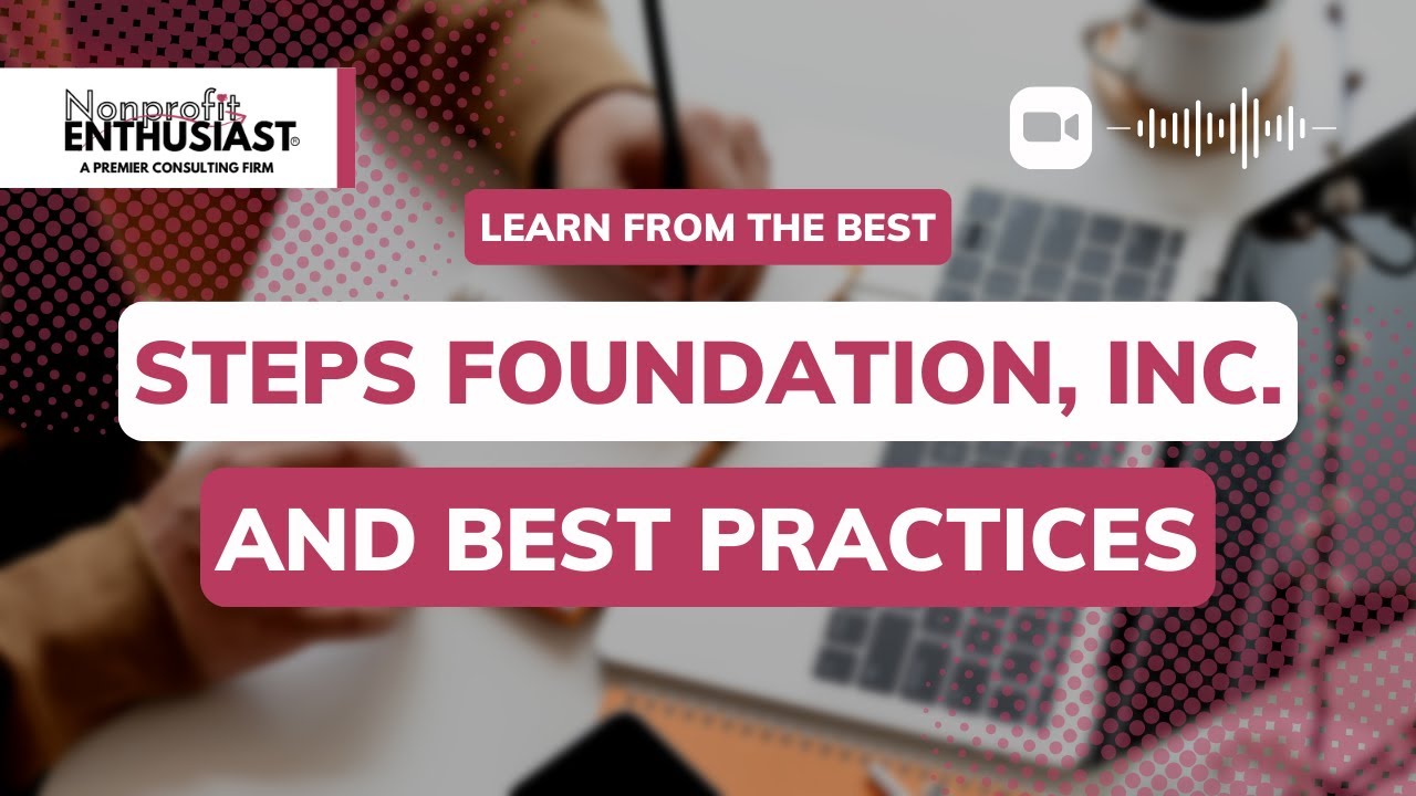 Learn from the Best: STEPS Foundation, Inc. and Best Practices - YouTube