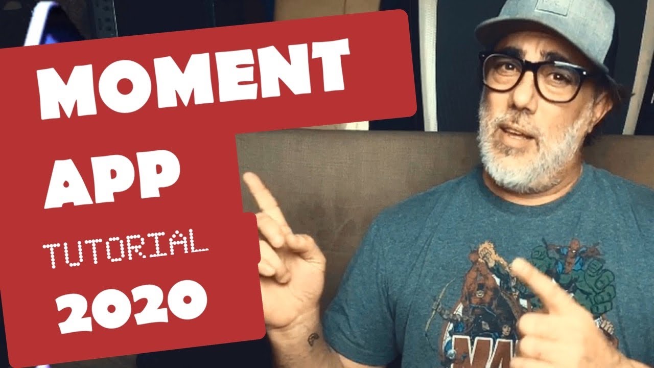 Moment App Tutorial 2020 - YouTube