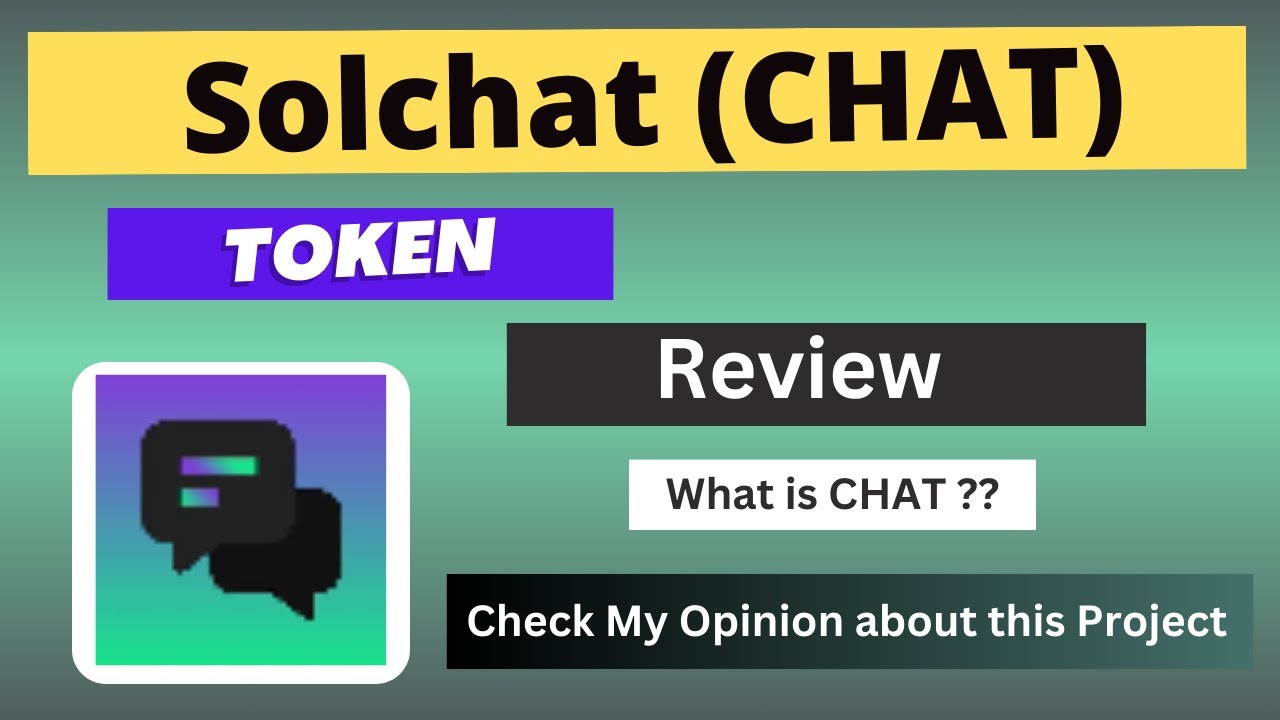 What is Solchat (CHAT) Coin | Review About CHAT Token - YouTube