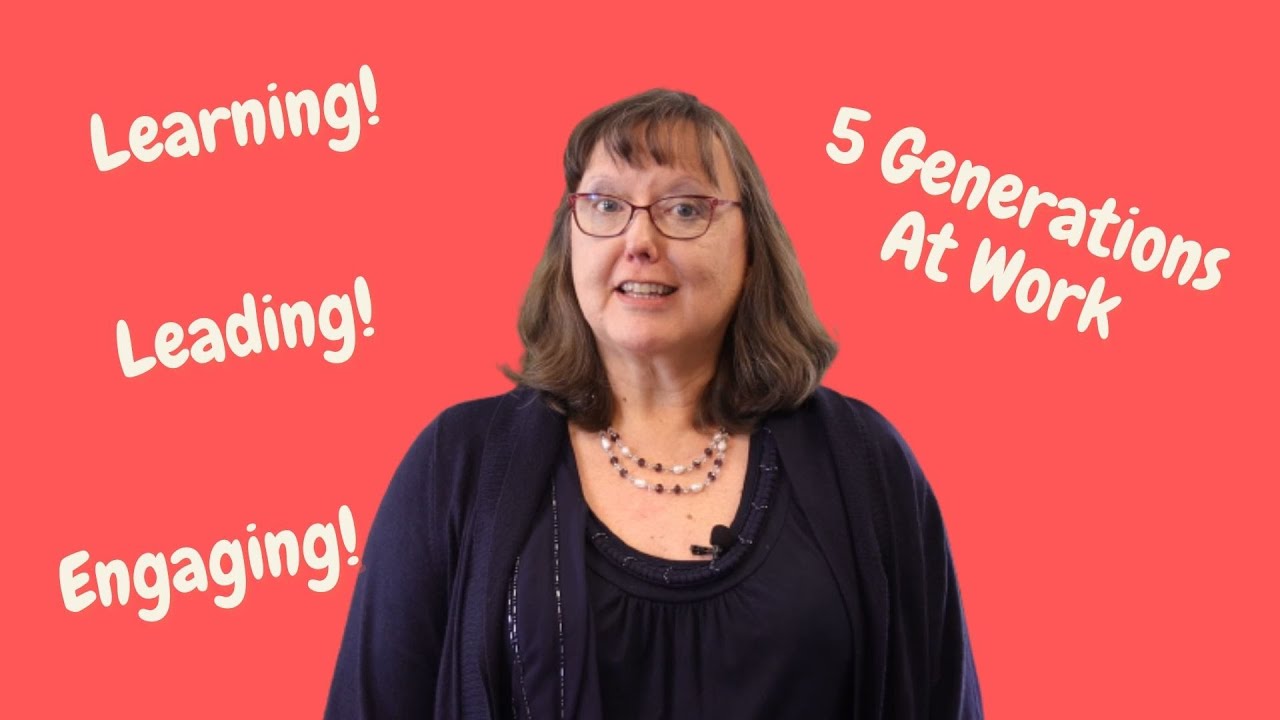 Leading and Engaging the Five Generations at Work - YouTube