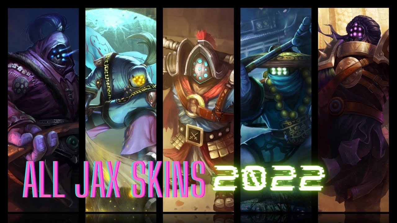 All Jax Skins Spotlight (League of Legends) - 2022 - YouTube