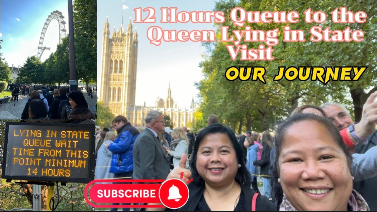 12 Hours Queue for the Queen Lying in State Visit - Our Experience ...