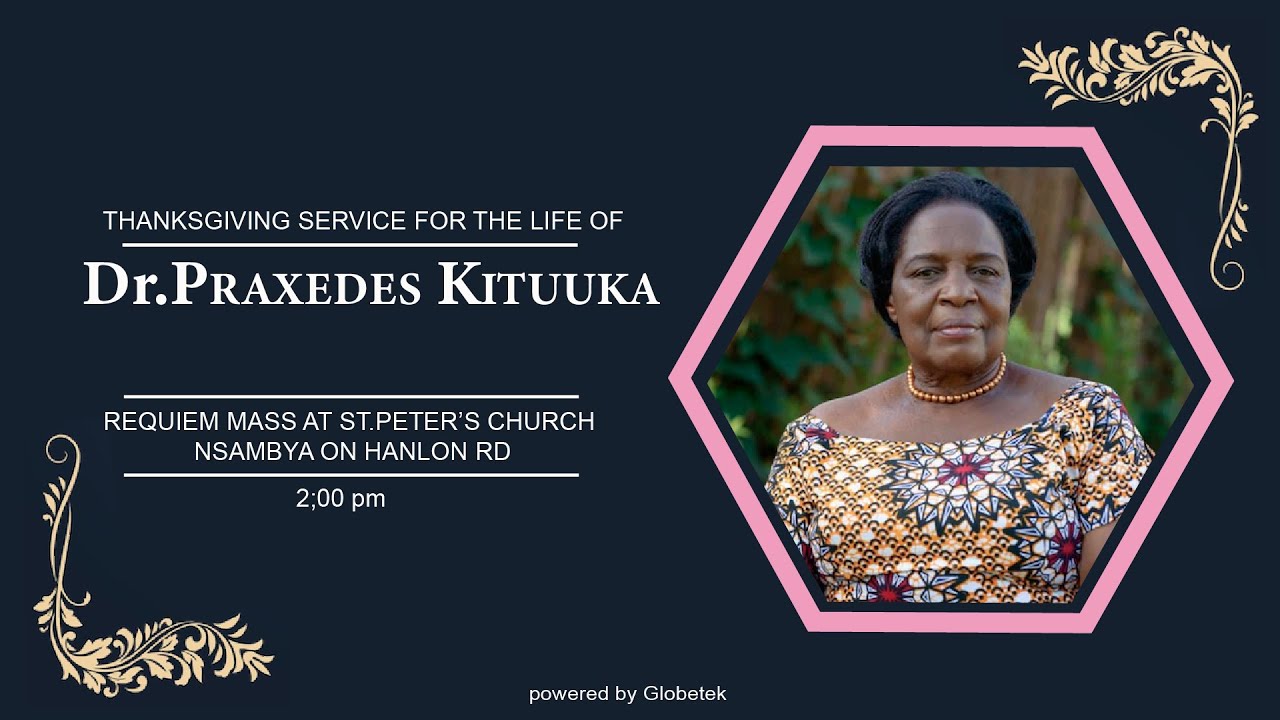 Dr. Praxedes Kituuka's thanksgiving Mass at St. Peters Church - YouTube
