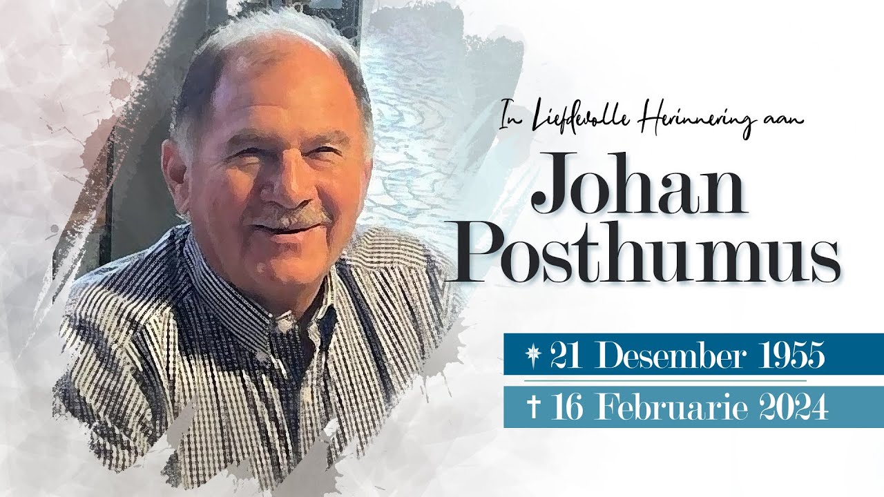 Johan Posthumus - 22 Februarie 2024 - YouTube