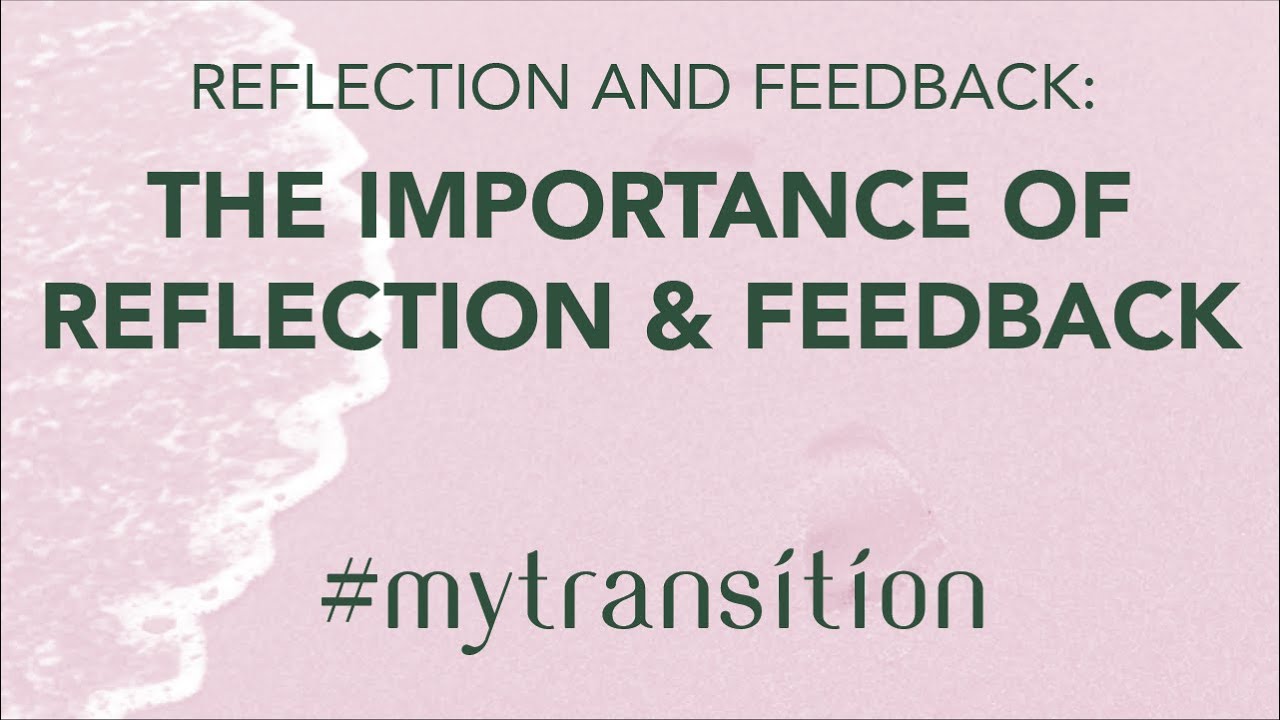 How Reflection and Feedback Plays an Important Role in Phase 1 - YouTube