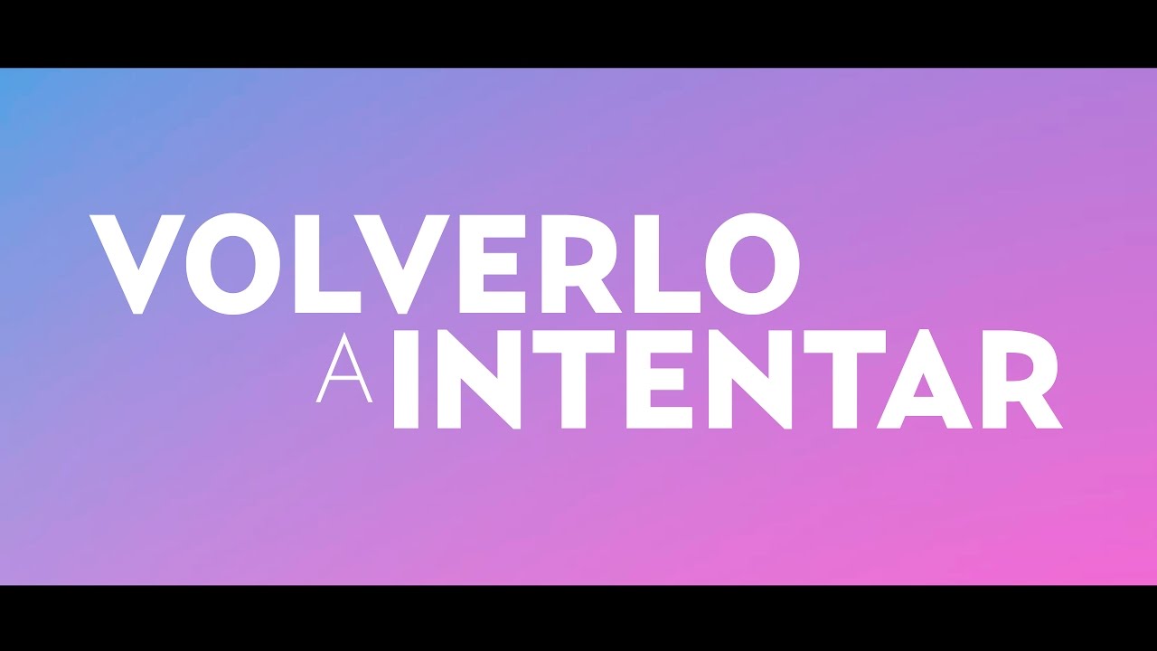 Hilivan - Volverlo A Intentar (Video/Lyrics Acoustic) - YouTube