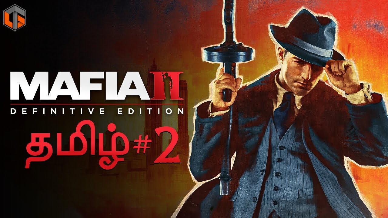 டான் Mafia 2 Tamil | Part 2 Definitive Edition Live TamilGaming - YouTube
