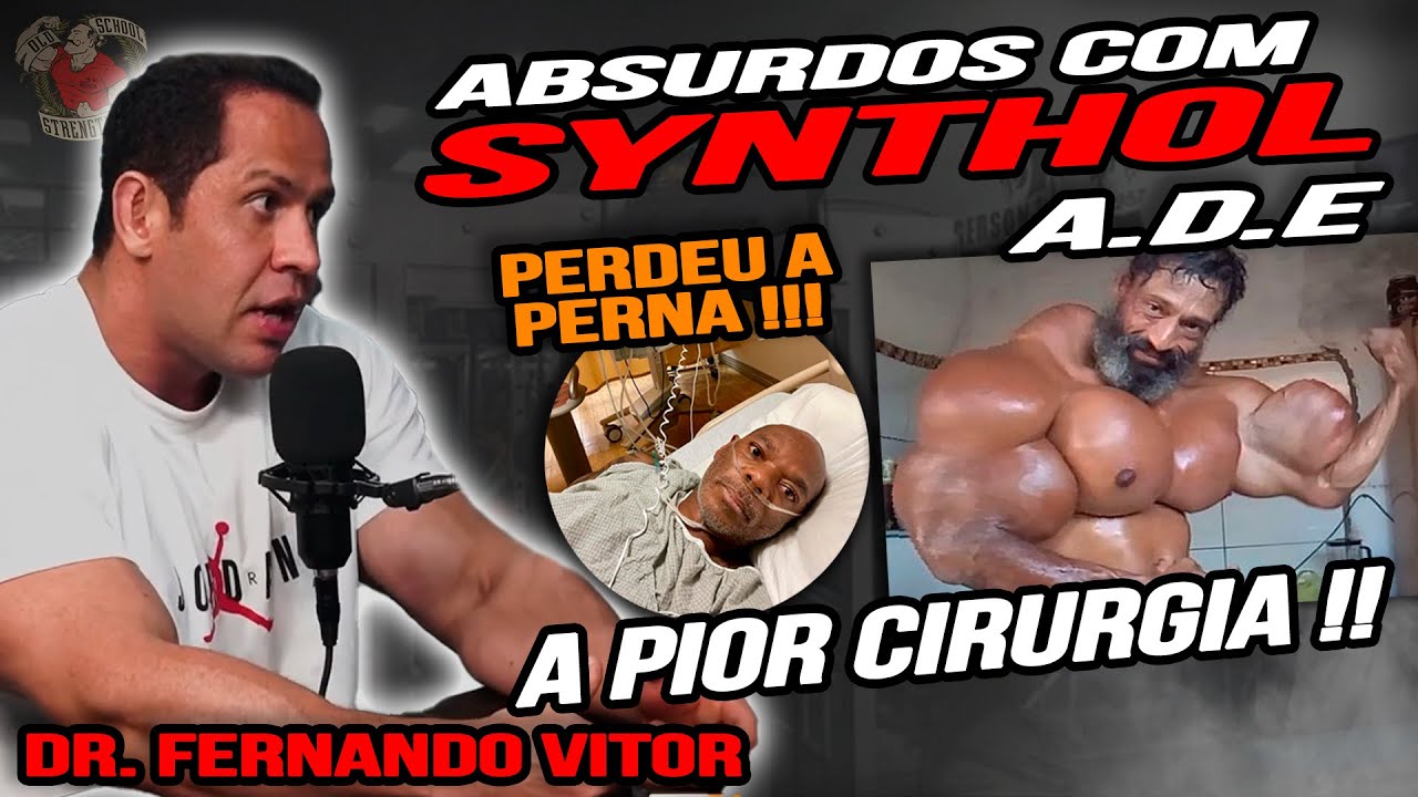 OS EFEITOS DEVASTADORES DO SYNTHOL ( ADE ) !!! | DR. FERNANDO VITOR ...