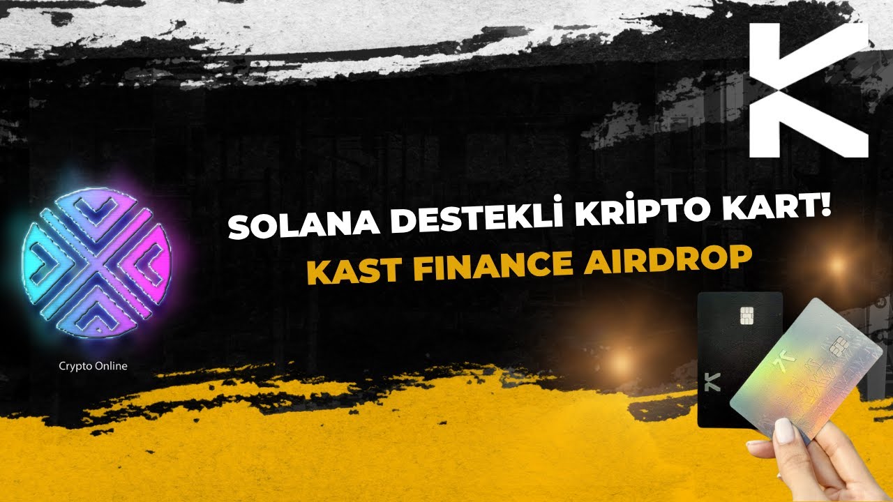 Solana Destekli Kripto Kart! 💳 | Kast Finance Airdrop Rehberi - YouTube