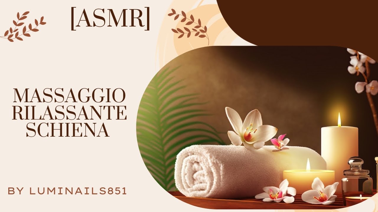 🔝MASSAGGIO RILASSANTE PER LA SCHIENA /ASMR COZY MASSAGE 👐 - YouTube