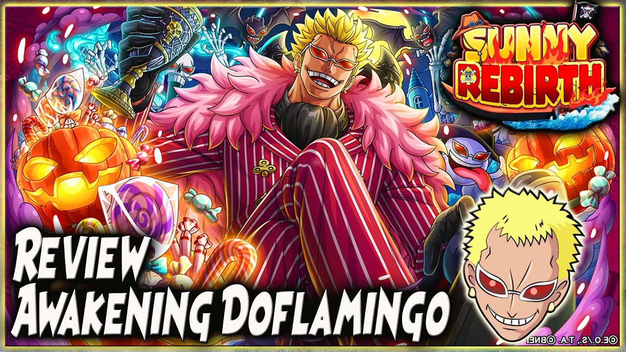 REVIEW AWAKENING DOFLAMINGO 🔥 ONE PIECE SUNNY REBIRTH - YouTube