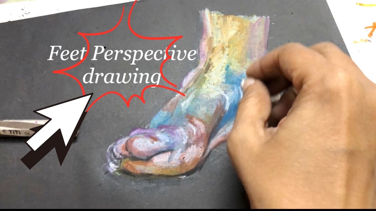 How to draw feet perspective ? | Feet Drawing with oil pastel tutorial ...