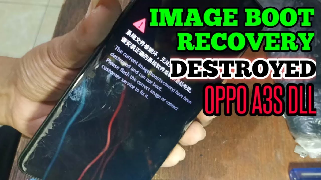 IMAGE BOOT RECOVERY DESTROYED | OPPO A3S Dll - YouTube