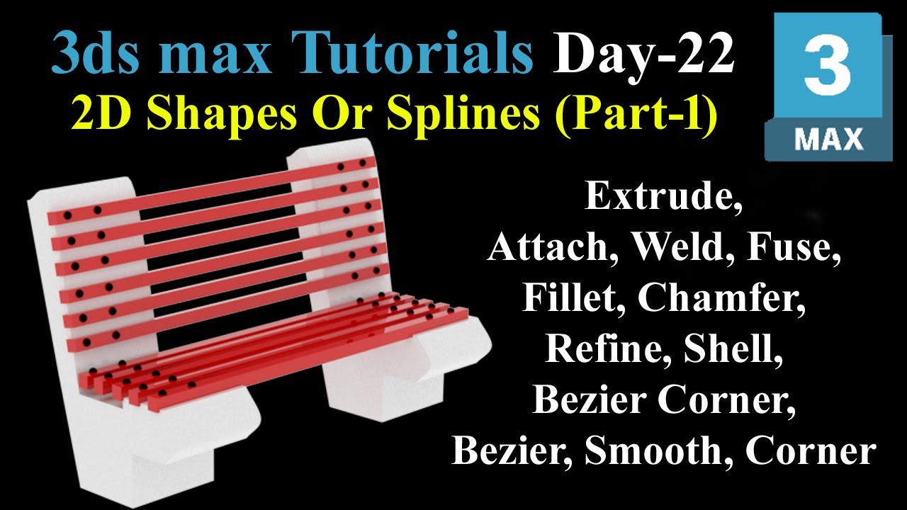 #22| 2D Shape in 3ds max| Extrude, Attach, Weld, Fuse, Fillet, Chamfer ...