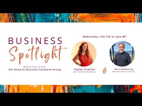 Business Spotlight — Marc Mawhinney with Natural Born Coaches - YouTube