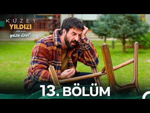 Kuzey Yıldızı İlk Aşk - Yaza Özel ☀️ 13. Bölüm