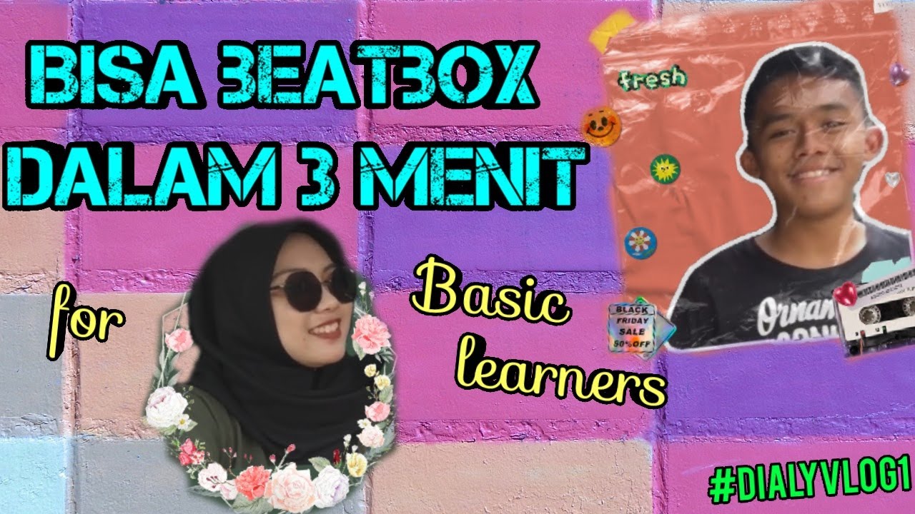 BELAJAR BEATBOX DALAM 3 MENIT (BASIC) - YouTube