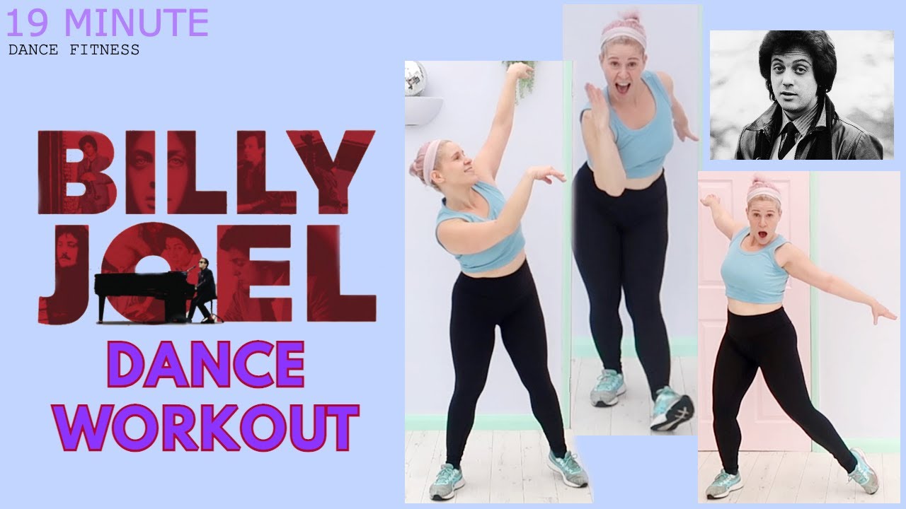 BILLY JOEL DANCE WORKOUT | EASY TO FOLLOW LOW-MED IMPACT | NO JUMPING ...