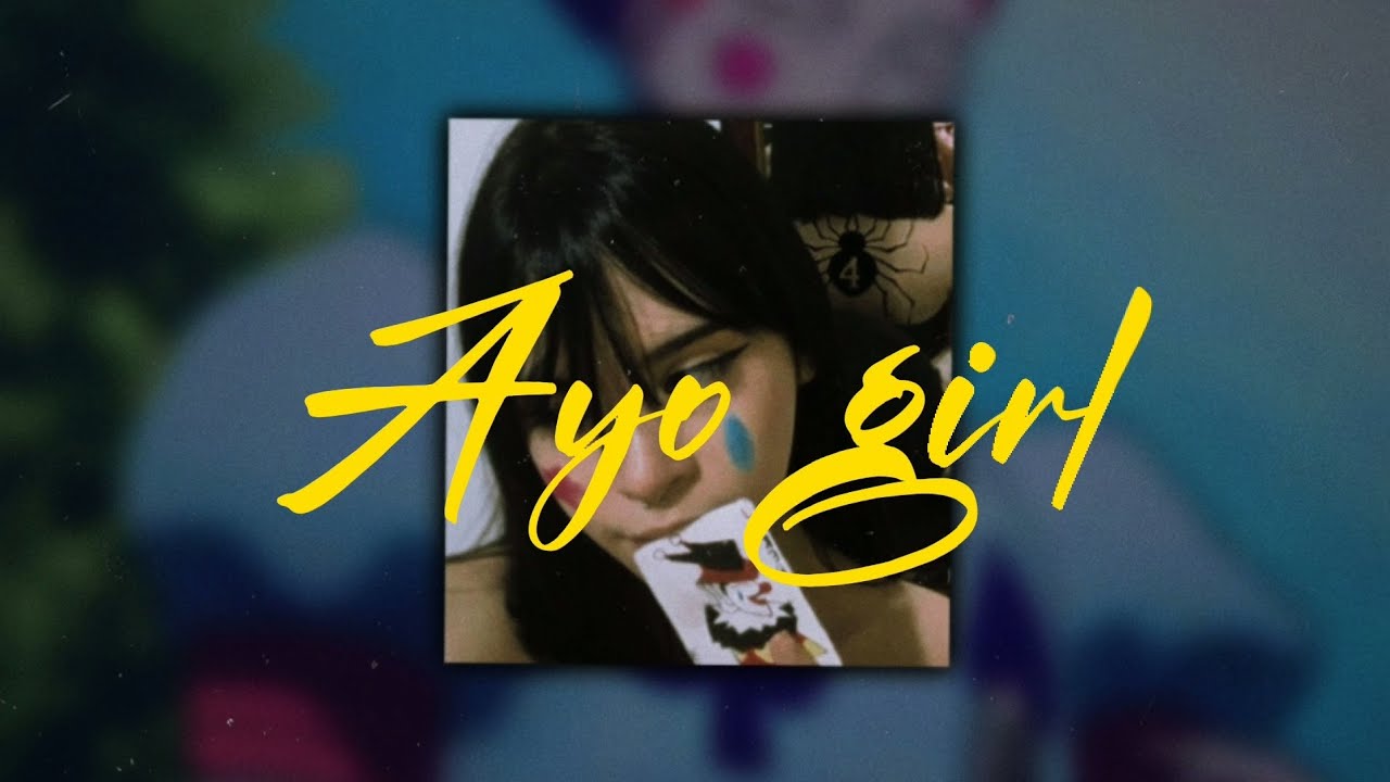 Ayo Girl (Fayahh Beat) - YouTube