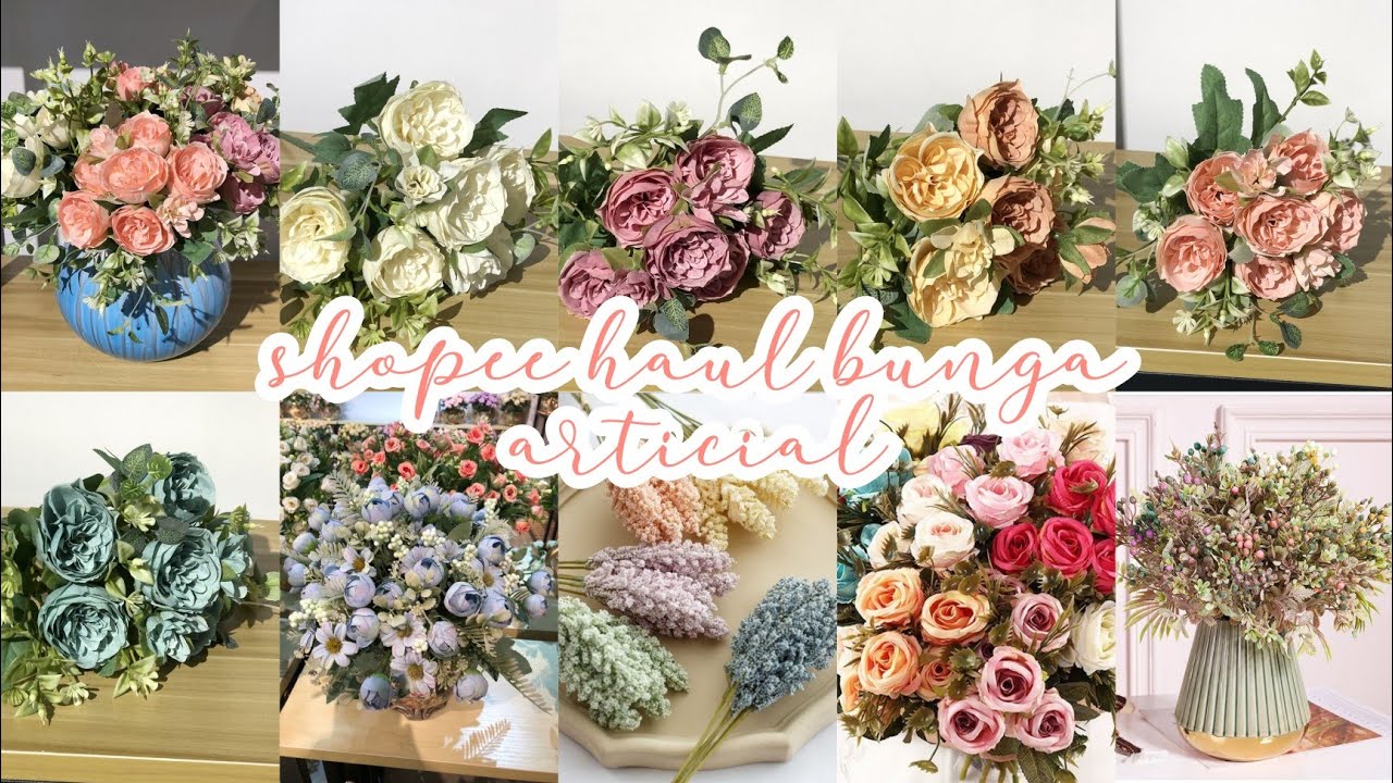SHOPEE HAUL BUNGA ARTIFICIAL PREMIUM MURAH - YouTube