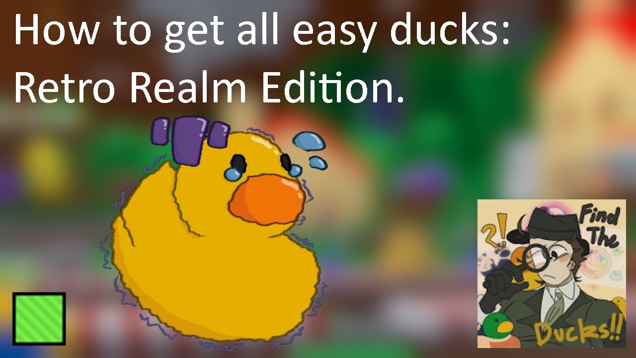 How to get ALL Easy Ducks in the Retro Realm | Find The Ducks - YouTube