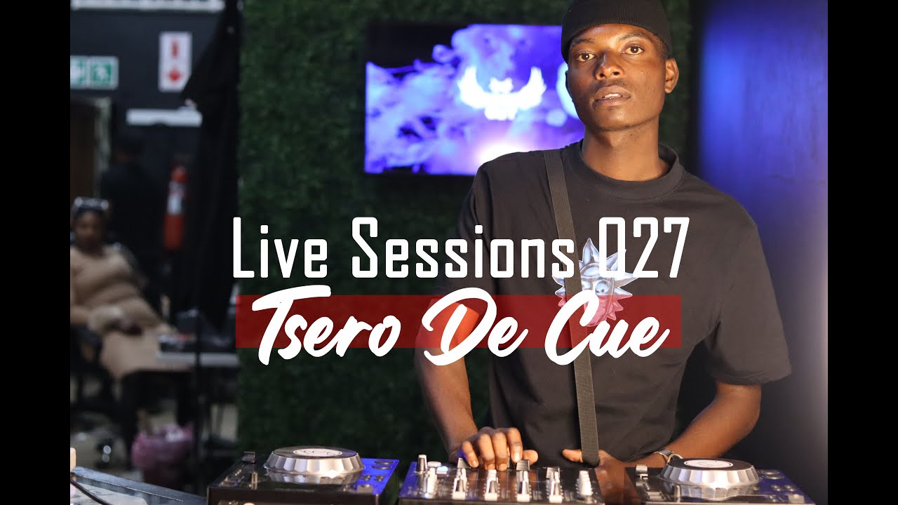 Tsero De Cue - Live Sessions 025 - YouTube