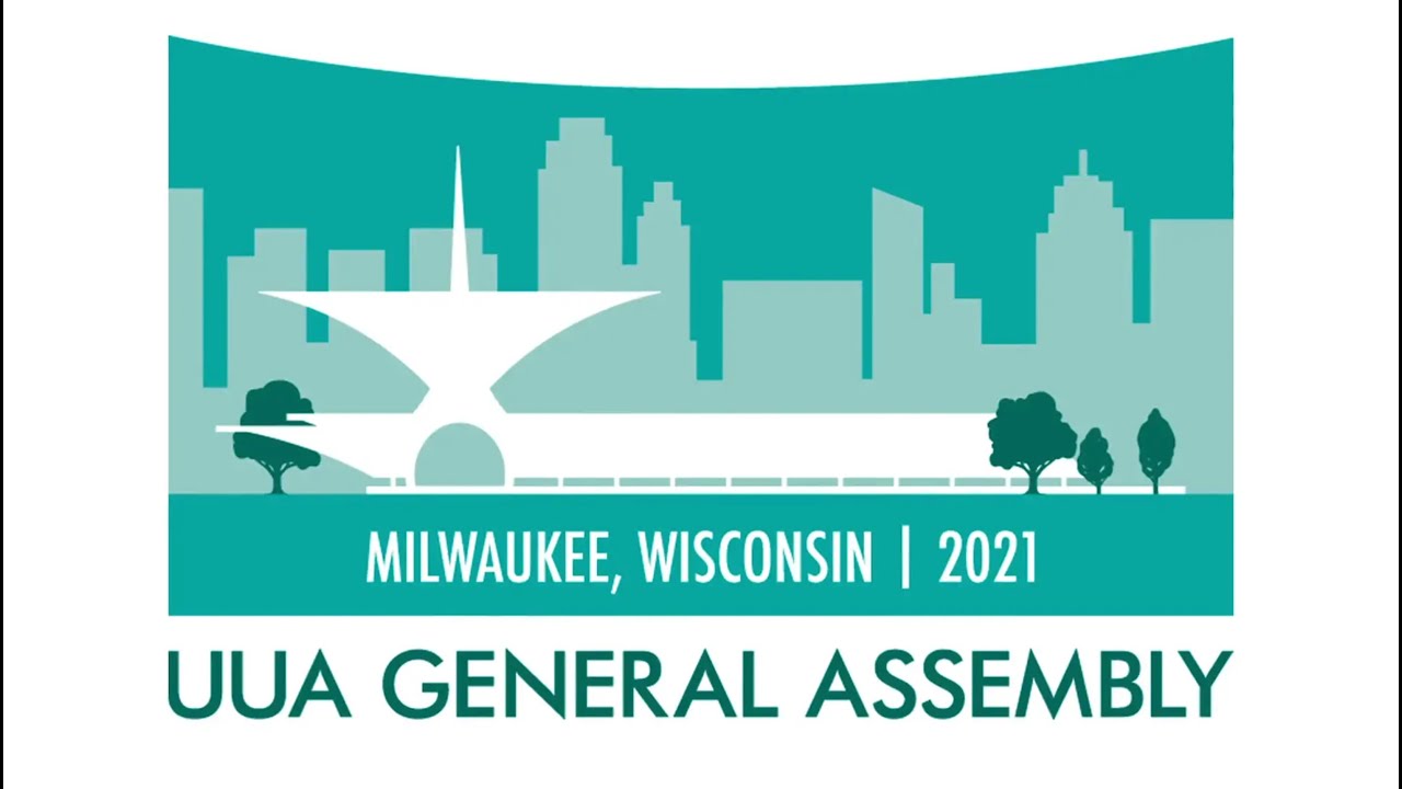 UUA General Assembly 2021 | Milwaukee, Wisconsin - YouTube