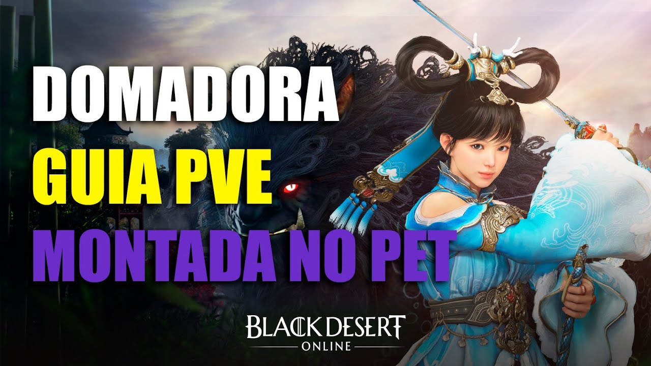 Domadora Montada no Pet Heilang - Guia PVE | Black Desert Online - YouTube