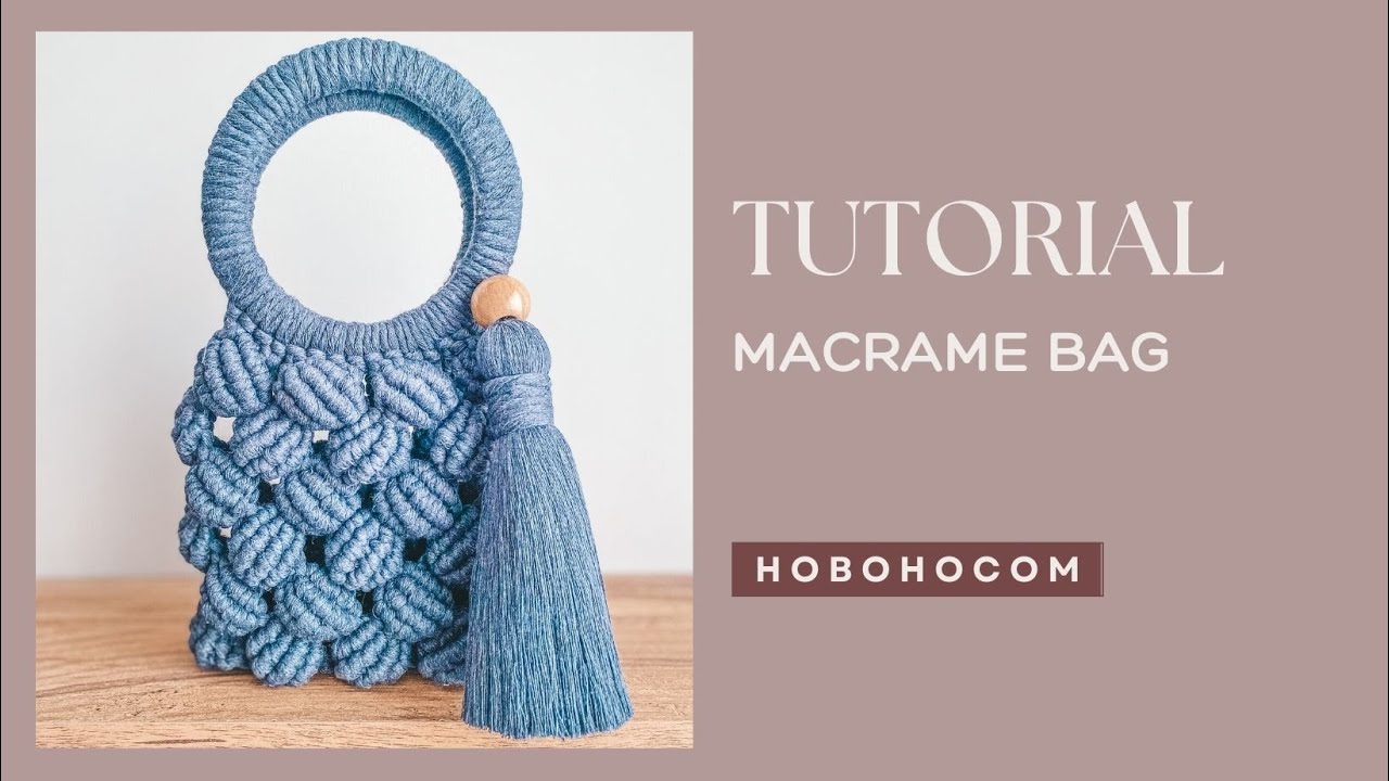 TUTORIAL I macrame bag - YouTube