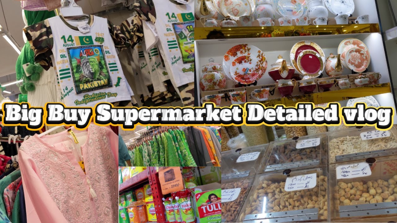 Big Buy Supermarket Karachi | Full Store Tour & Honest Review on ...
