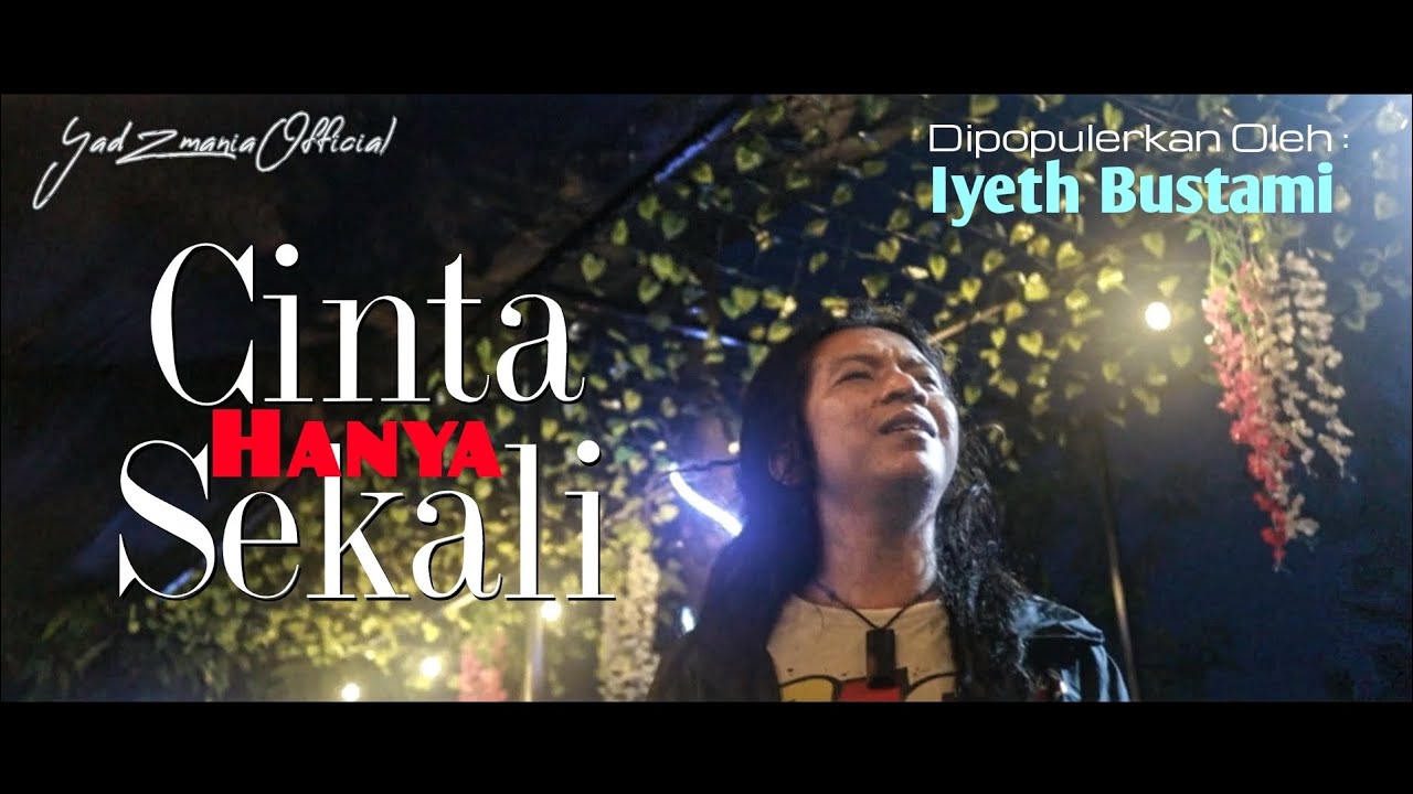 Yadi Mahesa - Cinta Hanya Sekali (Dipopulerkan oleh Iyeth Bustami) - YouTube