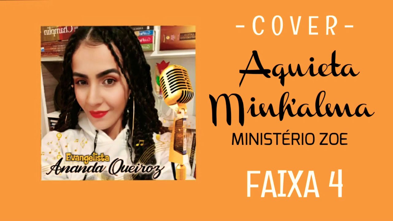 Ministério Zoe - Aquieta Minh'alma I Ananda Queiroz (Cover) - YouTube