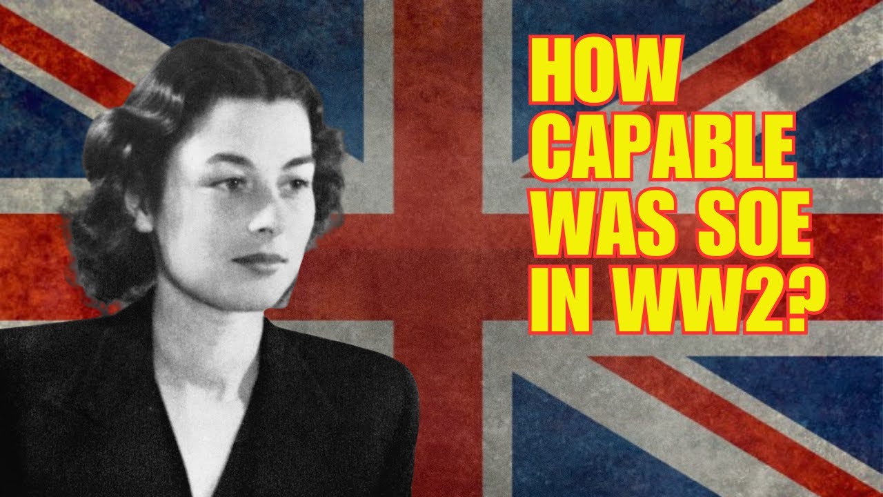 How Capable Was SOE In WW2? Britain Secret WW2 Army - YouTube