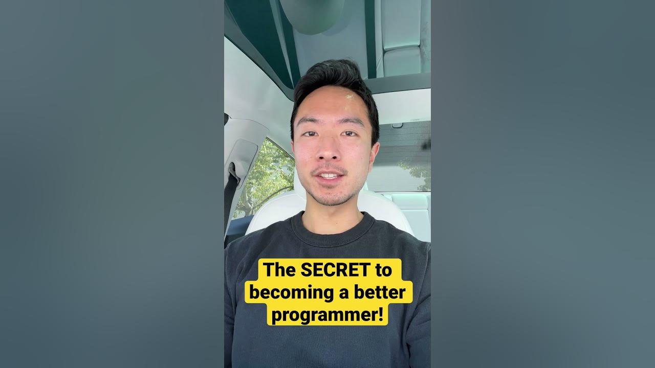 The Secret To Becoming A Better Programmer Youtube