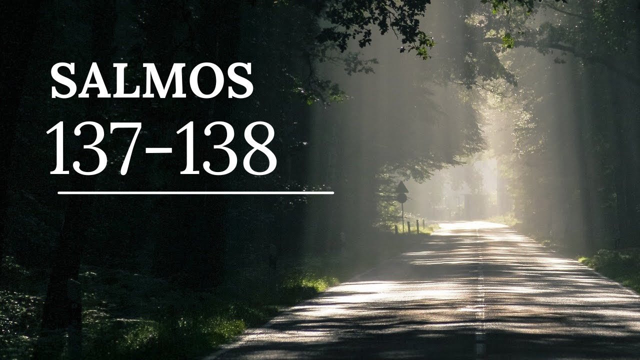 Salmos 137-138 Algunos comentarios relevantes. - YouTube