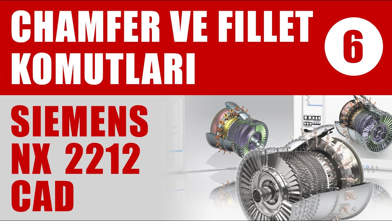 6) Chamfer ve Fillet Komutları | Siemens NX 2212 CAD - YouTube