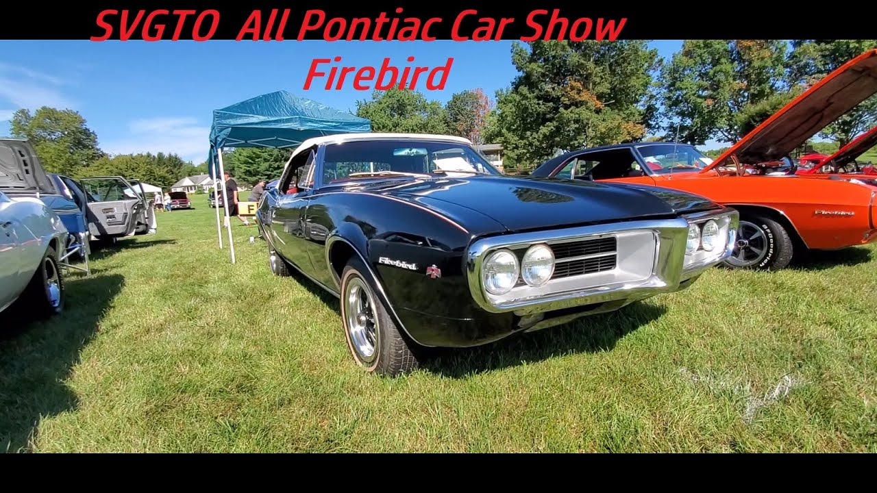 Susquehanna Valley GTO Car Club 14th Annual All Pontiac Show Firebird ...