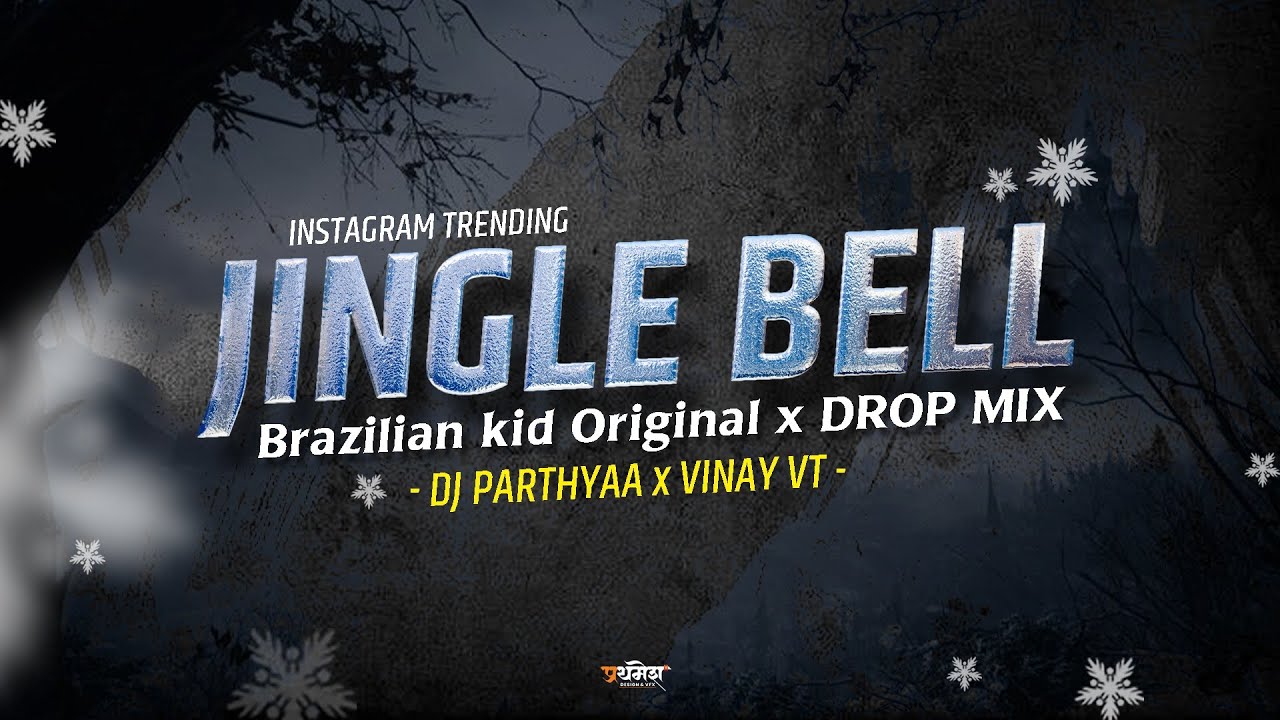 Jingle Bell x Insta Trending x DROP MIX x DJ PARTHYAA x VINAY VT - YouTube